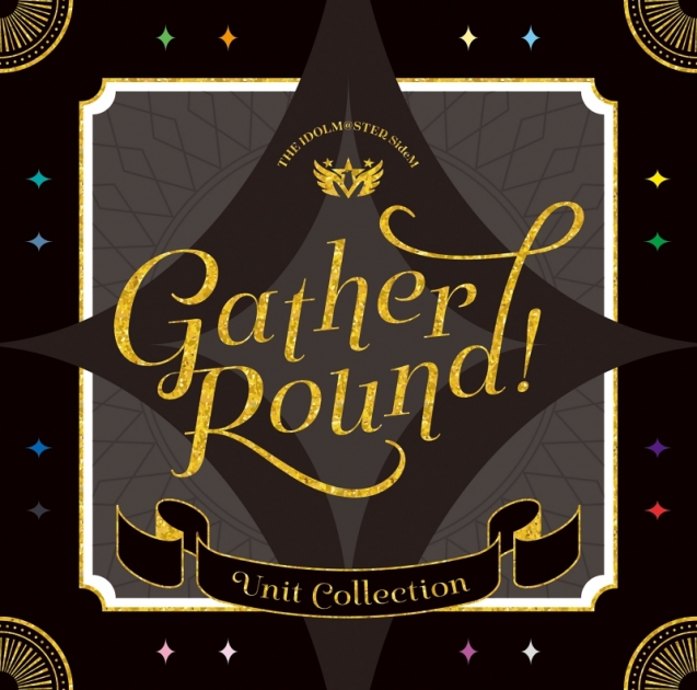 【音楽】THE IDOLM@STER SideM UNIT COLLECTION -Gather Round!- | アニメイト