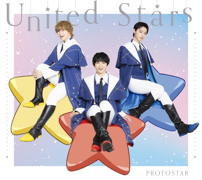 【音楽】UniteUp! PROTOSTAR United Stars 完全生産限定盤 | アニメイト